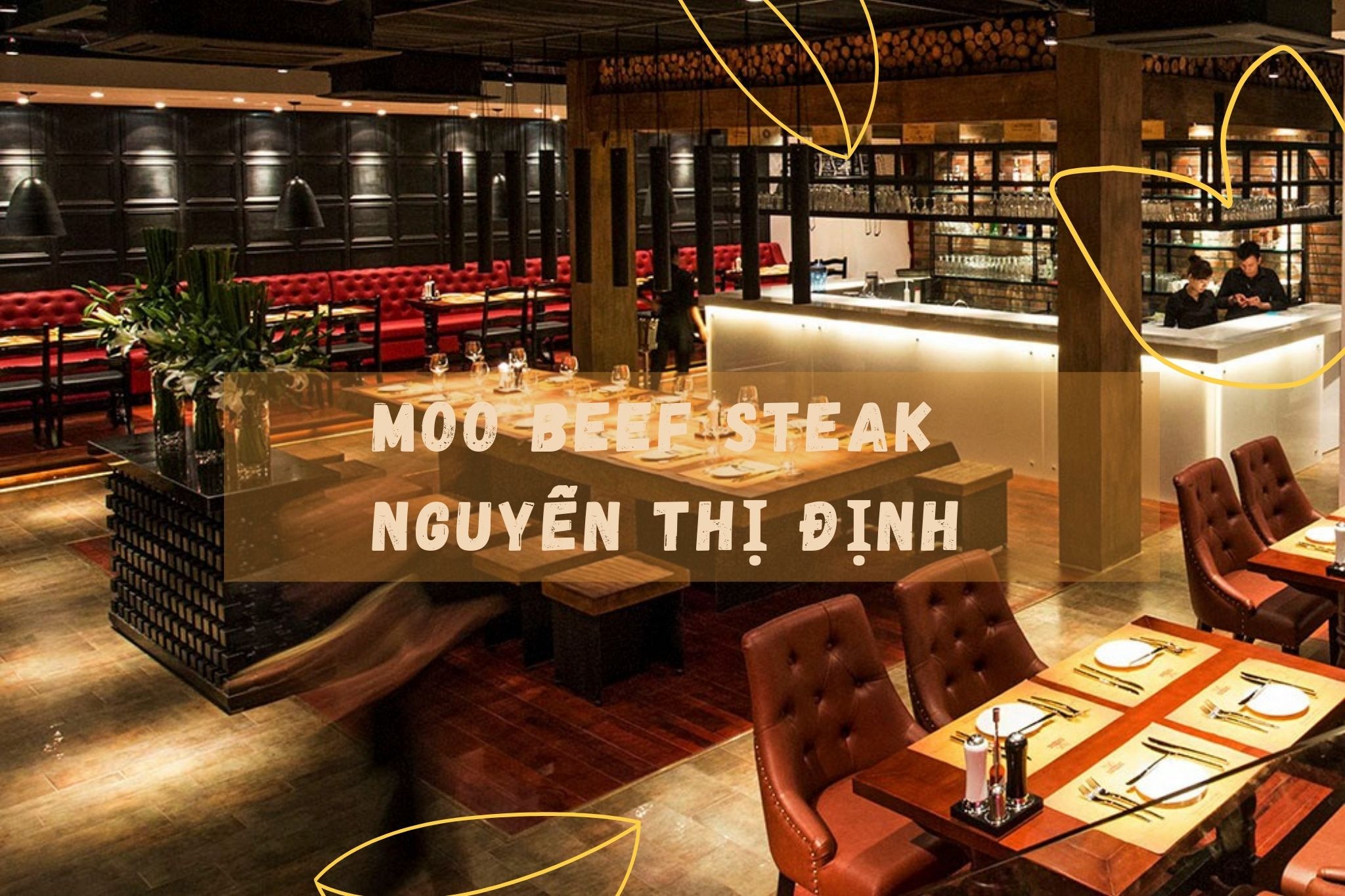Moo Beef Steak Nguyễn Thị Định: chốn thân quen của những tín đồ mê món ...