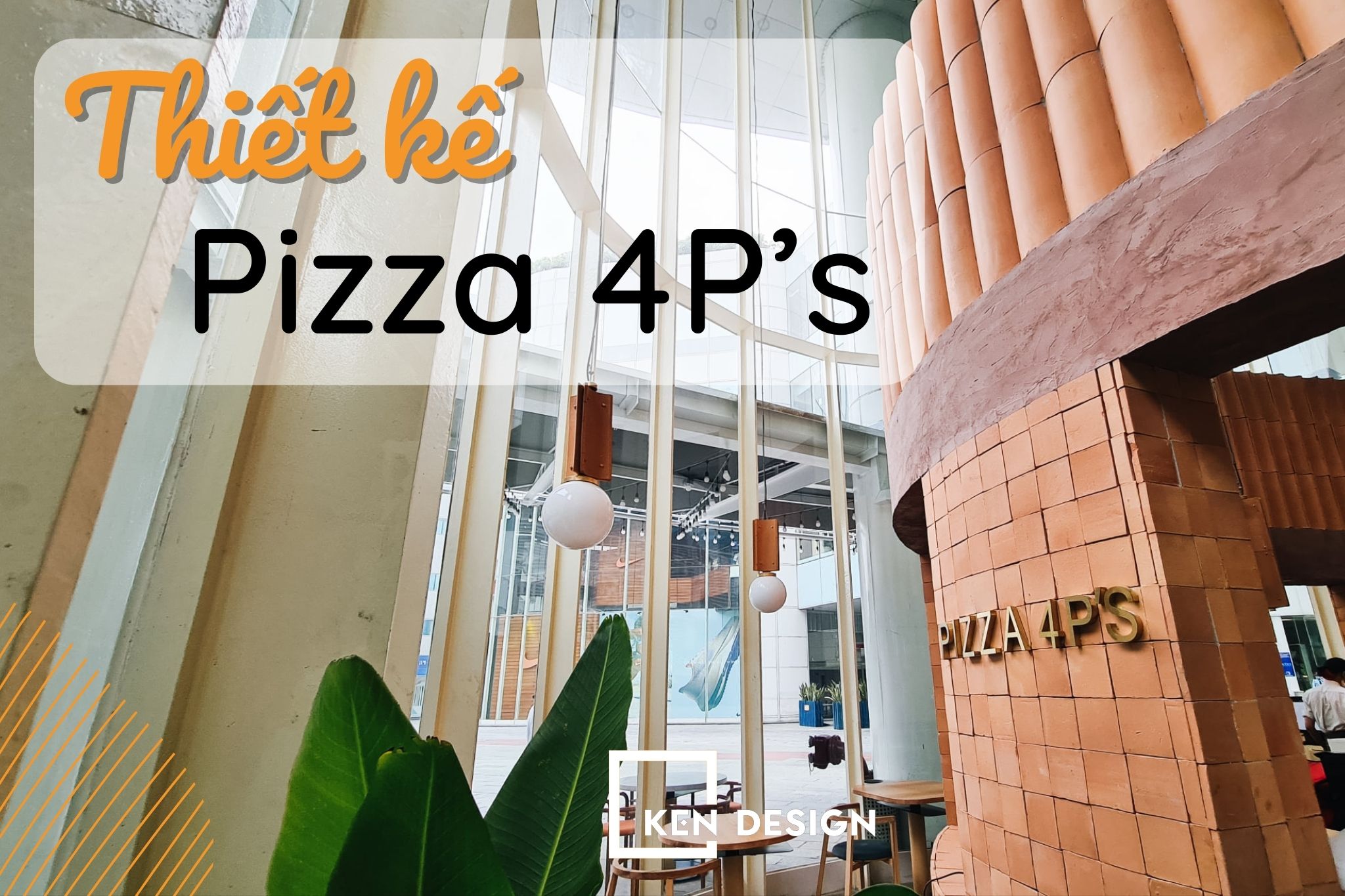 Thiết kế Pizza 4P’s - mang đậm nét đẹp đương đại ROMA
