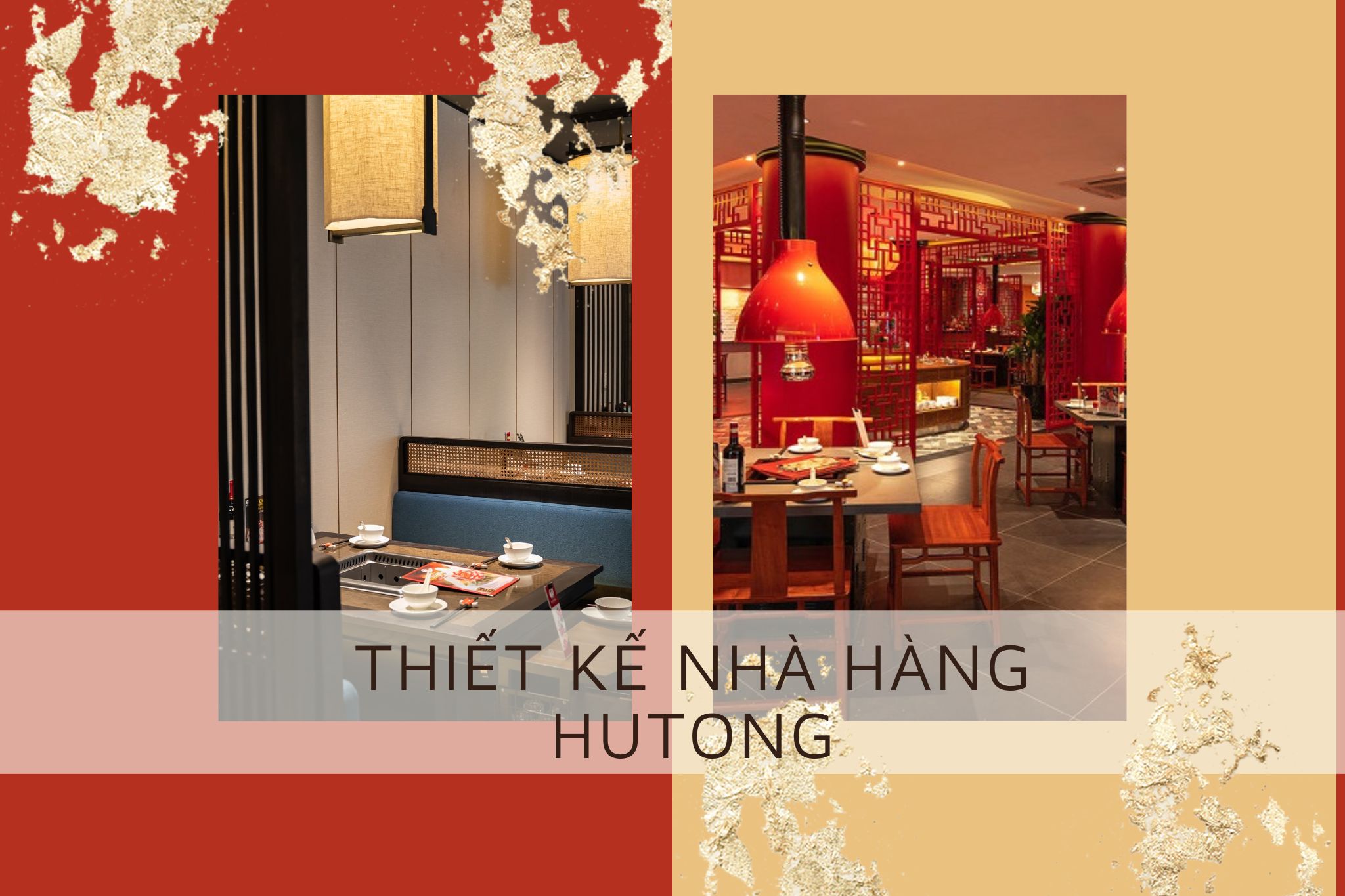Thiết kế nhà hàng Hutong - Thiên đường lẩu xứ Cảng Thơm